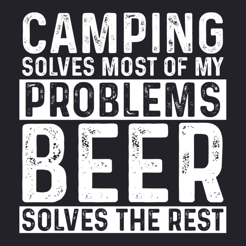 Custom Camping Camping Solves Most Of My Problems Beer So Unisex Sherpa ...