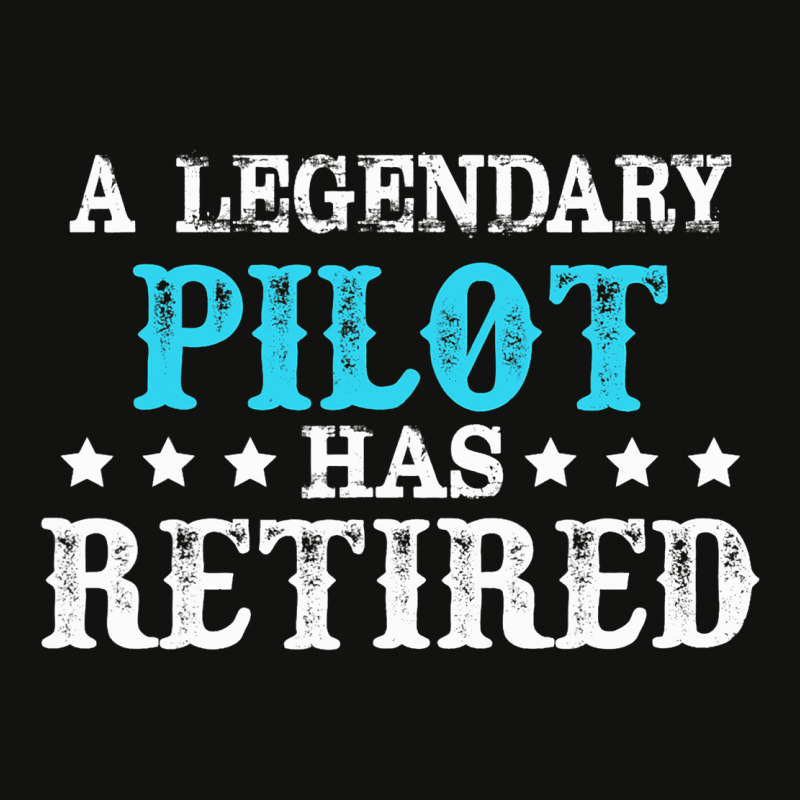 A Legendary Pilot Has Retired Pilots Retiring Pilo Scorecard Crop Tee ...