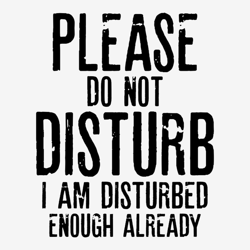 Please Do Not Disturb