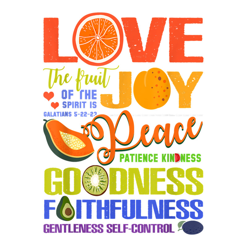 Fruit Of The Spirit Galatians 522 Bible Verse Christian T Shirt Take ...