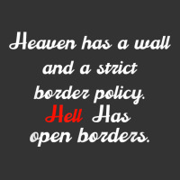 Heaven Has A Wall And A Strict Border Policy Hell Has Open Star Paper ...
