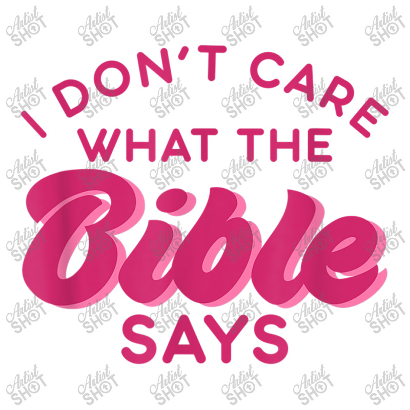 Funny Saying I Don't Care What Bible Says Feminist Birthday Debie Paper ...