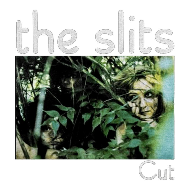 The Slits Cuts, The Slits Cuts Vintage, The Slits Cuts Art, The Slits ...