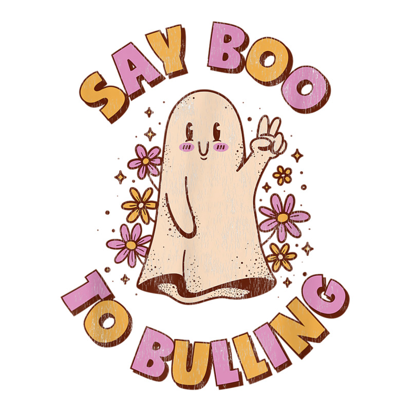 Anti Bully Say Boo Tio Bulling Unity Day Bullying Prevention Take Out ...