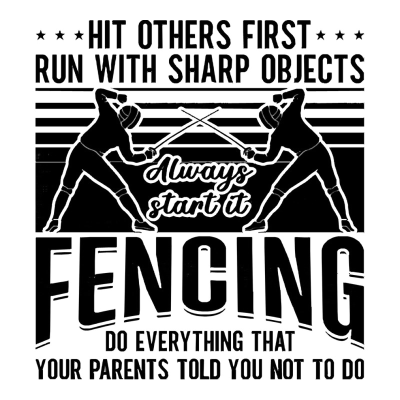 Fencing Hit Others First Fencing Retro Epee Fighter Fencer Double Wine ...