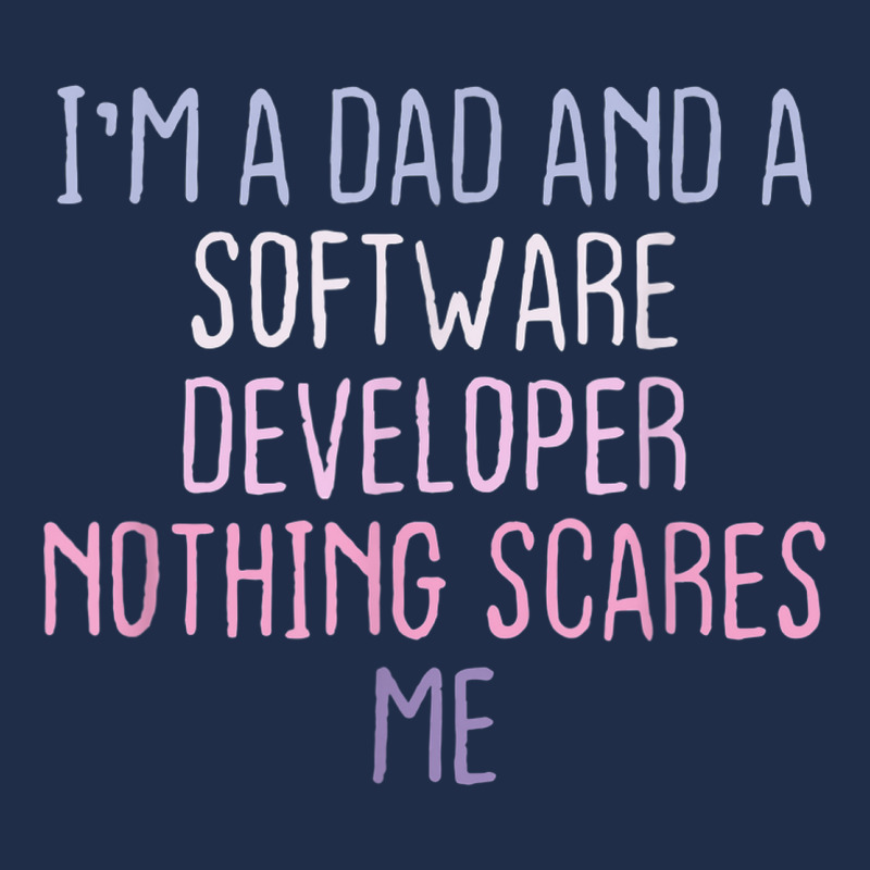 Funny Short Cool Quotes I'm A Dad And A Software Developer Baseball Cap ...
