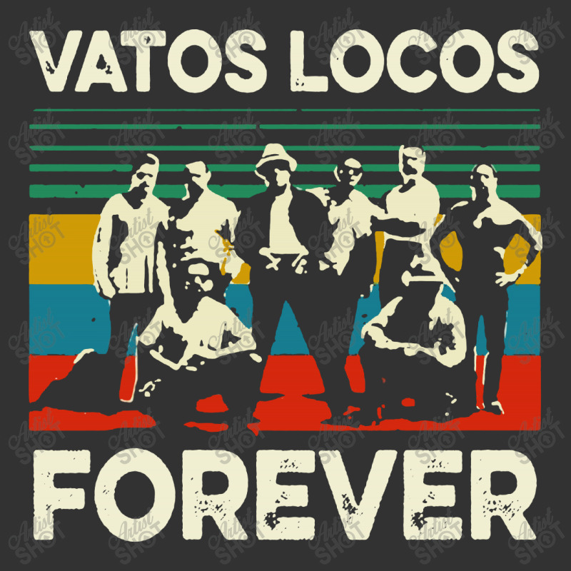 Vatos Locos Forever Quote