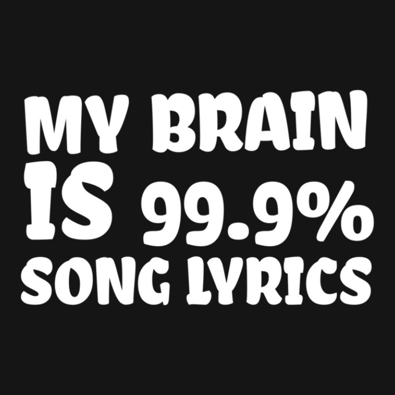 My Brain Is 99.9 Percent Song Lyrics .png Mesh Cap By Lawrencekemp ...