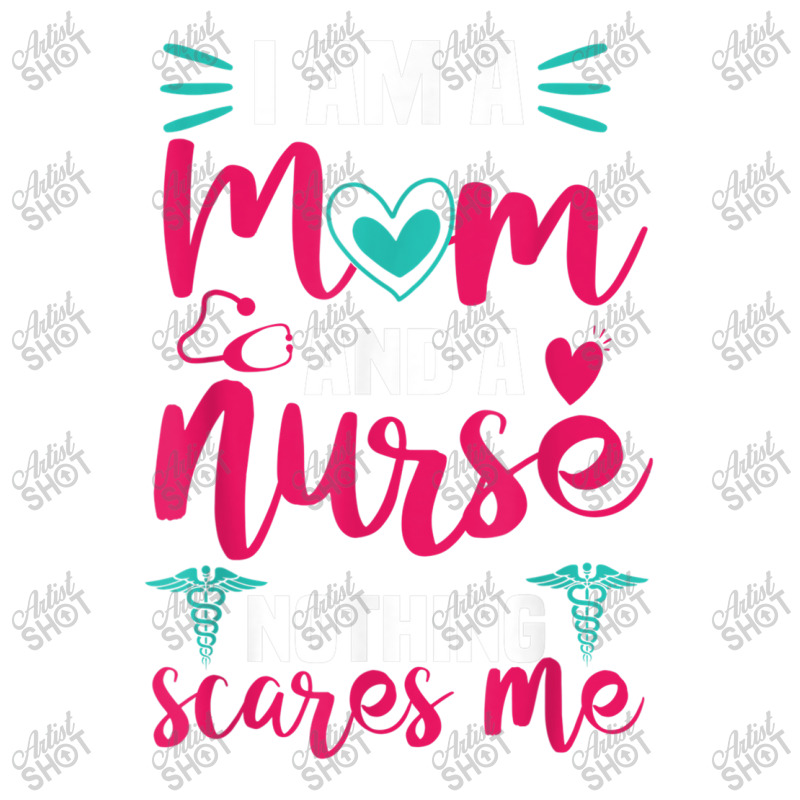 Nurse I Am A Mom And A Nurse Nothing Scares Me Pickleball Paddle By ...