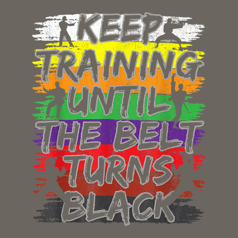 Keep Training Until The Belt Turns Black Karate Gift Tee T Shirt Sun ...