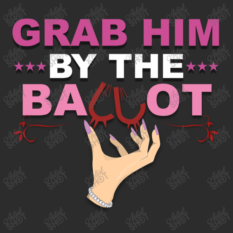 Custom Grab Him By The Ballot Exclusive T-shirt By Kakashop - Artistshot