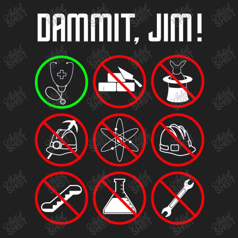 Dammit Jim T-shirt By Nhan0105 - Artistshot