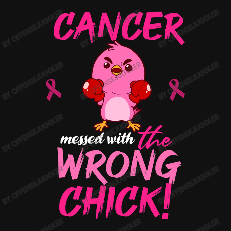 Breast Cancer Cancer Messed With Wrong Chick Product Cancer Survivor A ...