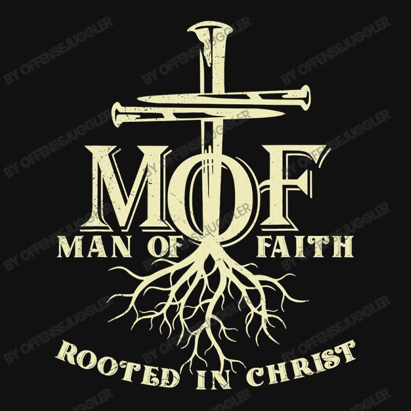 Jesus Christ Christian Mof Man Of Faith Rooted In Christ Christian Jes ...