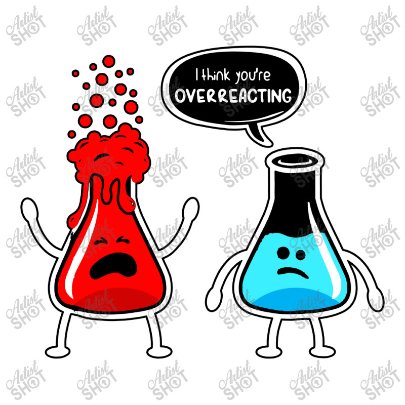 Custom I Think You're Overreacting Sticker By Omg Shirt - Artistshot