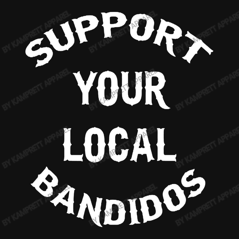 Bandidos Support Your Local Texas Pin-back Button By Kamprett Apparel ...