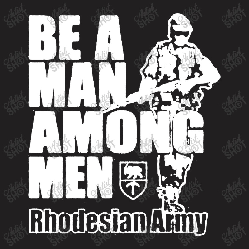 Be A Man Among Men Rhodesian T-shirt By Lemah Pasir - Artistshot