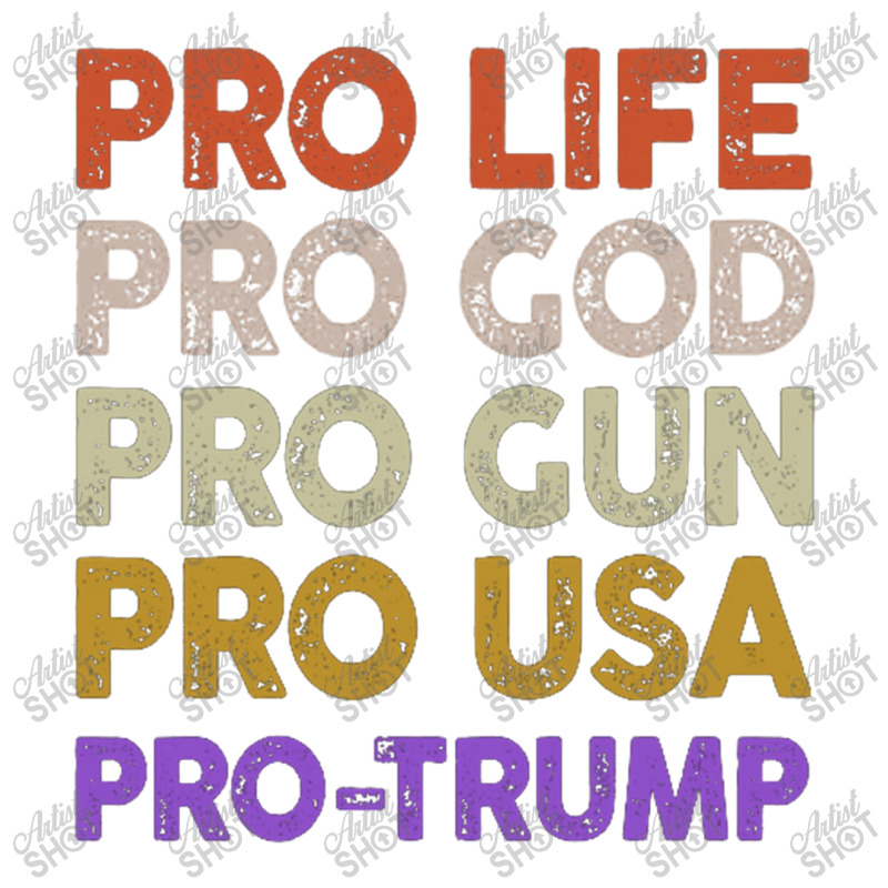 Pro Life Pro God Pro Gun Pro Usa Pro Trump Maternity Scoop Neck T-shirt ...