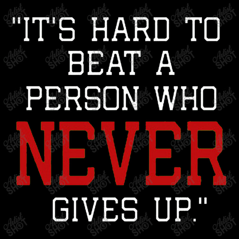 Its Hard To Beat A Person Who Never Gives Up Tote Bags By Wongnyleneh ...