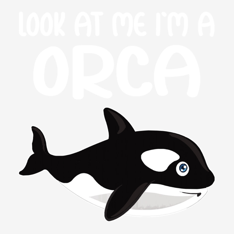 Orca T Shirt Look At Me I`m A Orca I Whale I Kids I Orca T Shirt Travel ...