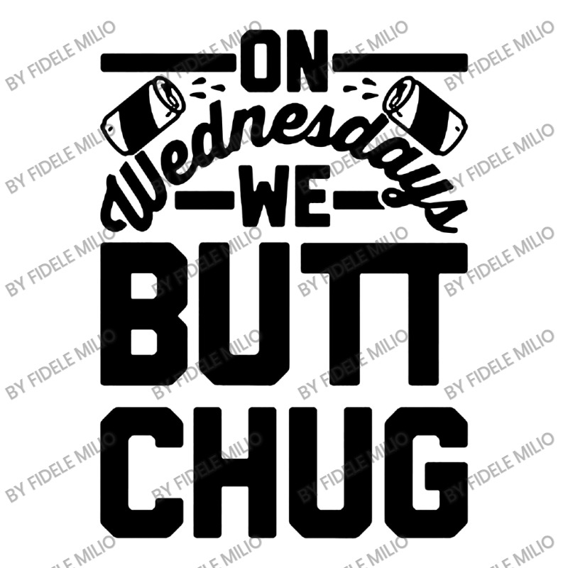 On Wednesdays We Butt Chug Stainless Steel Water Bottle By Fidele Milio ...