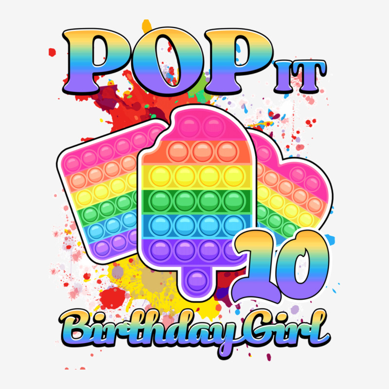 Birthday Girl Pop It 10 Year Old 10th Birthday Pop It Fidget Long Slee ...