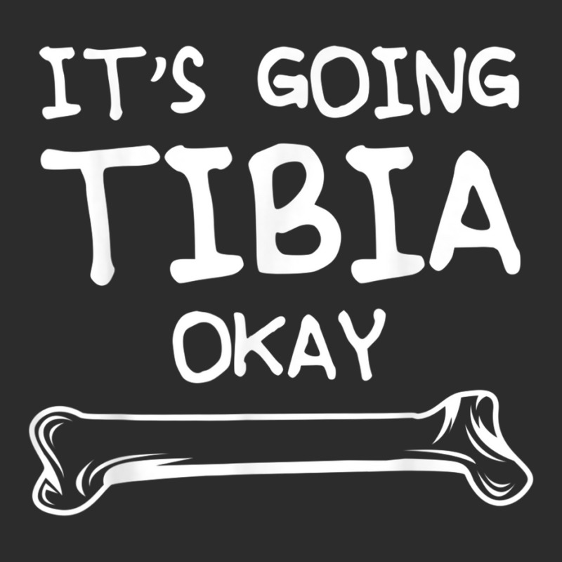 Funny Science And Doctor Puns Joke It's Going Tibia Okay Tee Exclusive ...