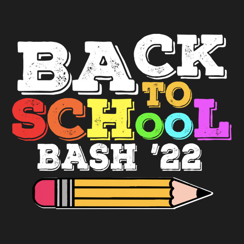 Back To School Bash 2022 T Shirt Back To School Bash 2022 Teacher Stu ...