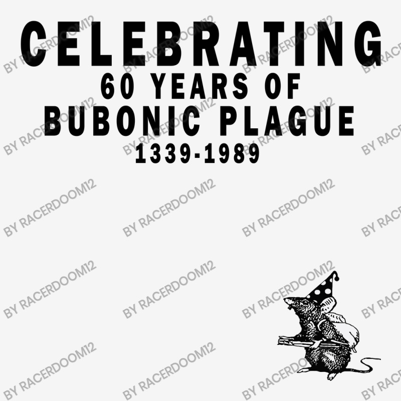 Celebrating 650 Years Of Bubonic Plague 1339 1989 Camper Cup By ...
