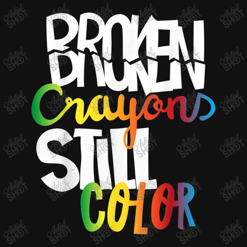 Broken Crayons Still Color Mental Health Awareness Fight License Plate ...