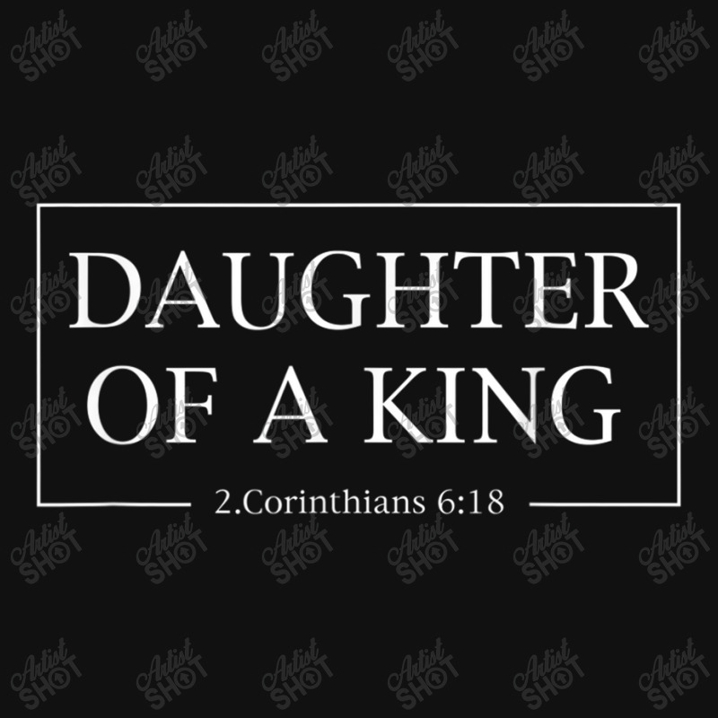 Daughter Of A King - 2. Corinthians 618 Christian Women For Mens Women ...