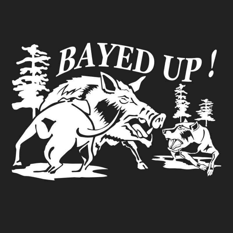 Custom Bayed Up T-shirt By Ditreamx - Artistshot