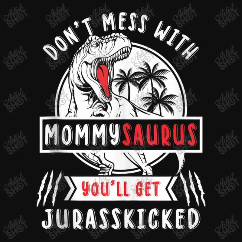 Don't-mess-with Mommysaurus Cute Mommy Saurus T-rex Dinosaur Lover Gif ...