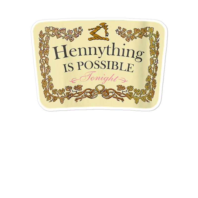 Womens Hennything Is Possible V Neck T Shirt Sticker By Derosaatlamos - Artistshot