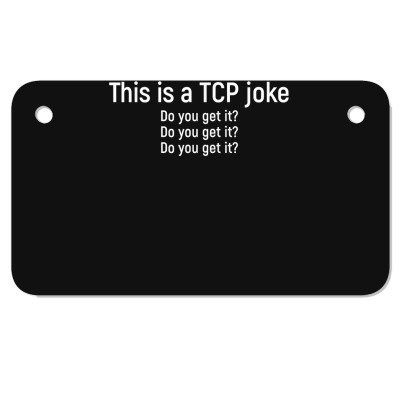Funny Network Engineer Tcp Packet Joke For Fans Motorcycle License ...