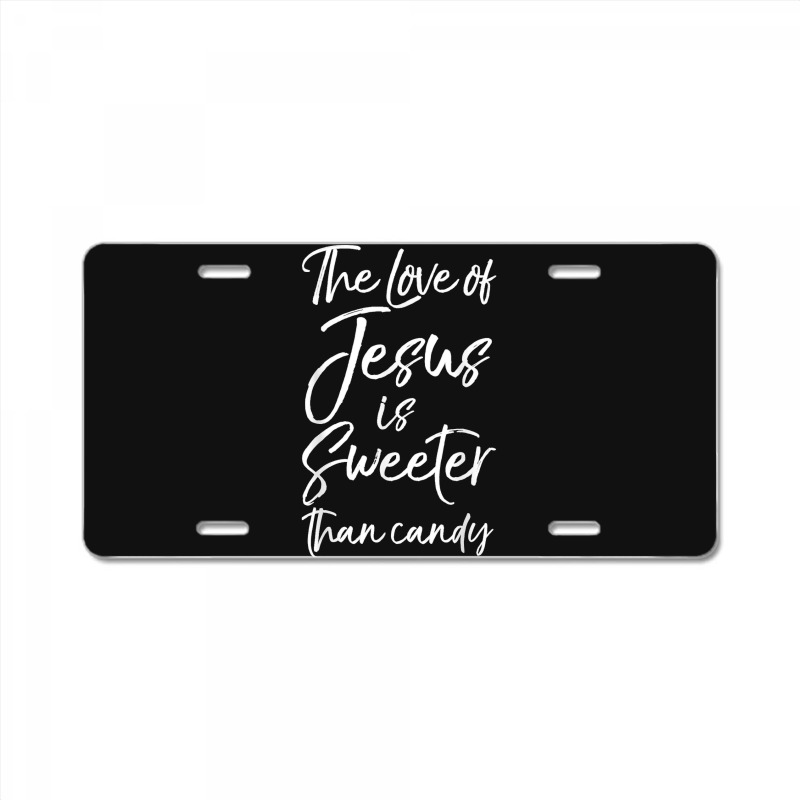 Christian Halloween The Love Of Jesus Is Sweeter Than Candy License ...