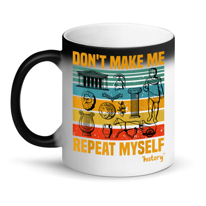 Funny History Teacher Quote For Historian People And Majors Magic Mug ...