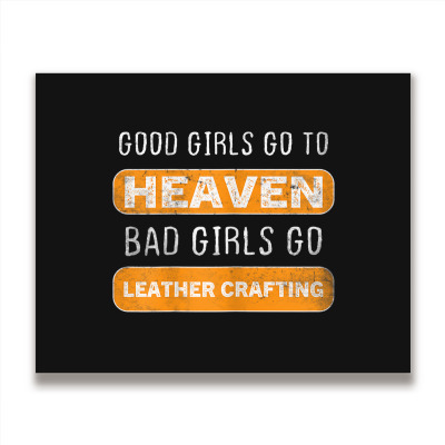 Womens Good Girls Go To Heaven Bad Girls Go Leather Crafting Metal ...
