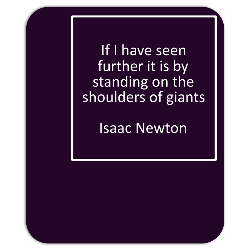 Sir Isaac Newton Famous Quotes