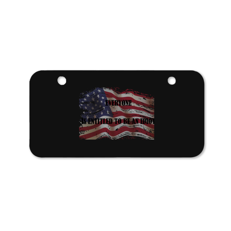 Everyone Is Entitled To Be An Idiot Funny Biden Bicycle License Plate ...