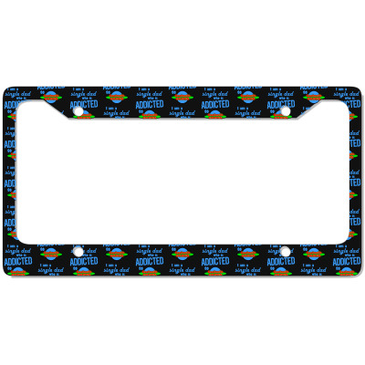 I Am A Single Dad Who Is Addicted To Cool Math Games License Plate ...