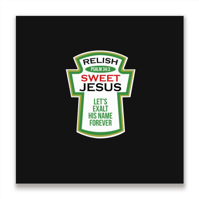 Christian Parody Tee Relish Sweet Jesus Condiments Pickle .png Metal ...