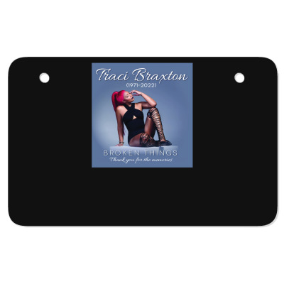Rip Traci Braxton Broken Things Album Atv License Plate By ...