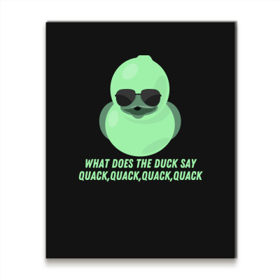 What Does The Duck Say Quack For Friend Metal Print Vertical By ...