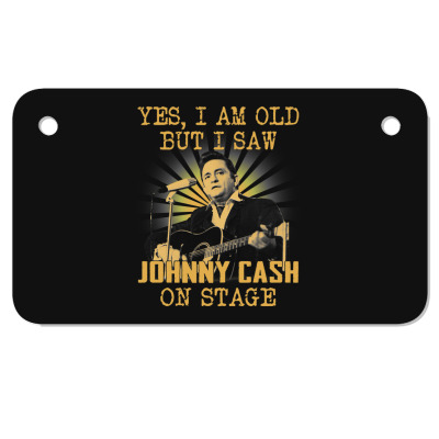 Classic Yes I Am Old But I Saw Johnny Cash On Stage Motorcycle License ...