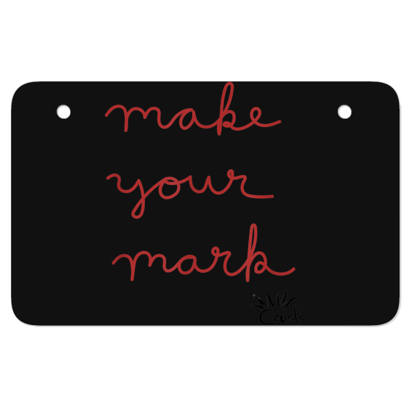 Cruella Make Your Mark Atv License Plate By Charlizeshanon - Artistshot