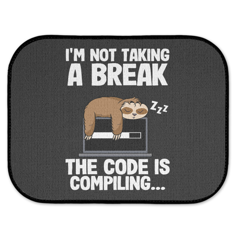 The Code Is Compiling Funny Sloth Programming Nerd Rear Car Mat By Fenderbendable - Artistshot