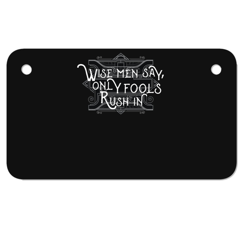 Wise Man Say Only Fools Rush In Motivational Proverb Rock Lyrics Music ...