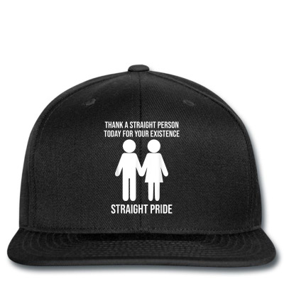 Thank A Straight Person Today For Your Existence Straight Printed Hat ...