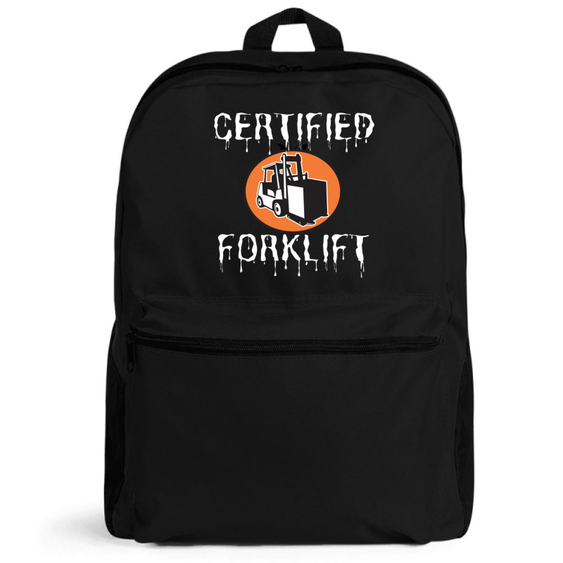Certified Forklift Operator Driver Meme Backpack By Christinarognsvoog ...